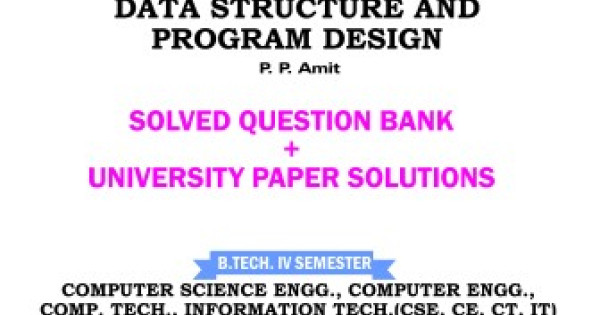 Data Structure / Data Structure & Program Design (B.Tech 4 Sem. Comp ...